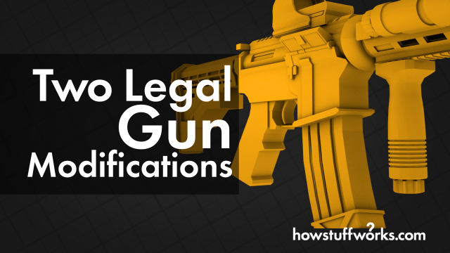 HowStuffWorks Illustrated: Two Legal Gun Modifications | HowStuffWorks